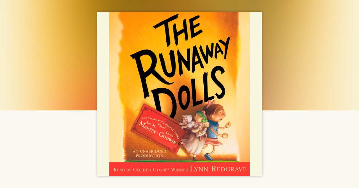 The Runaway Dolls by Ann M. Martin, Laura Godwin: 9780739371800 ...