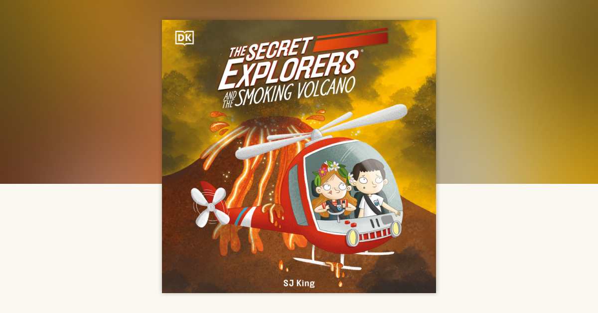 The Secret Explorers and the Smoking Volcano by DK: 9780744041811 ...
