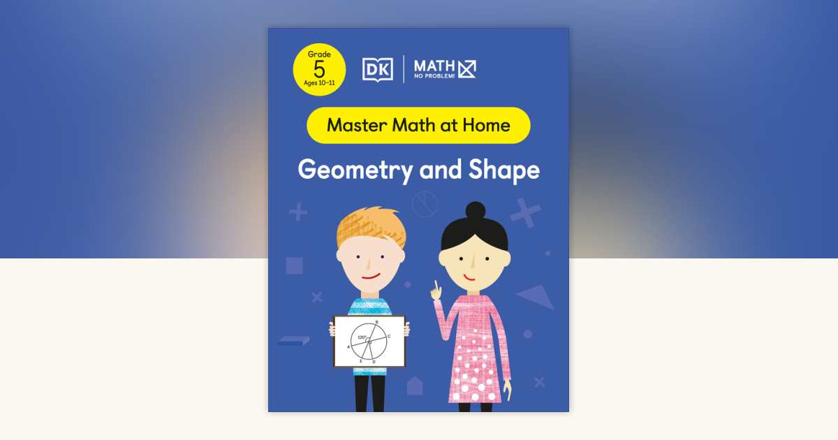 Math - No Problem! Geometry and Shape, Grade 5 Ages 10-11 by Math - No ...