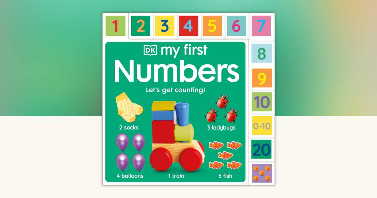 My First Numbers: Let's Get Counting! by DK: 9780744098365 ...