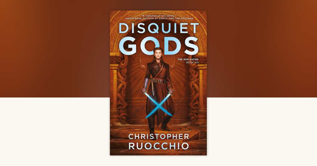 Disquiet Gods by Christopher Ruocchio: 9780756421144 ...
