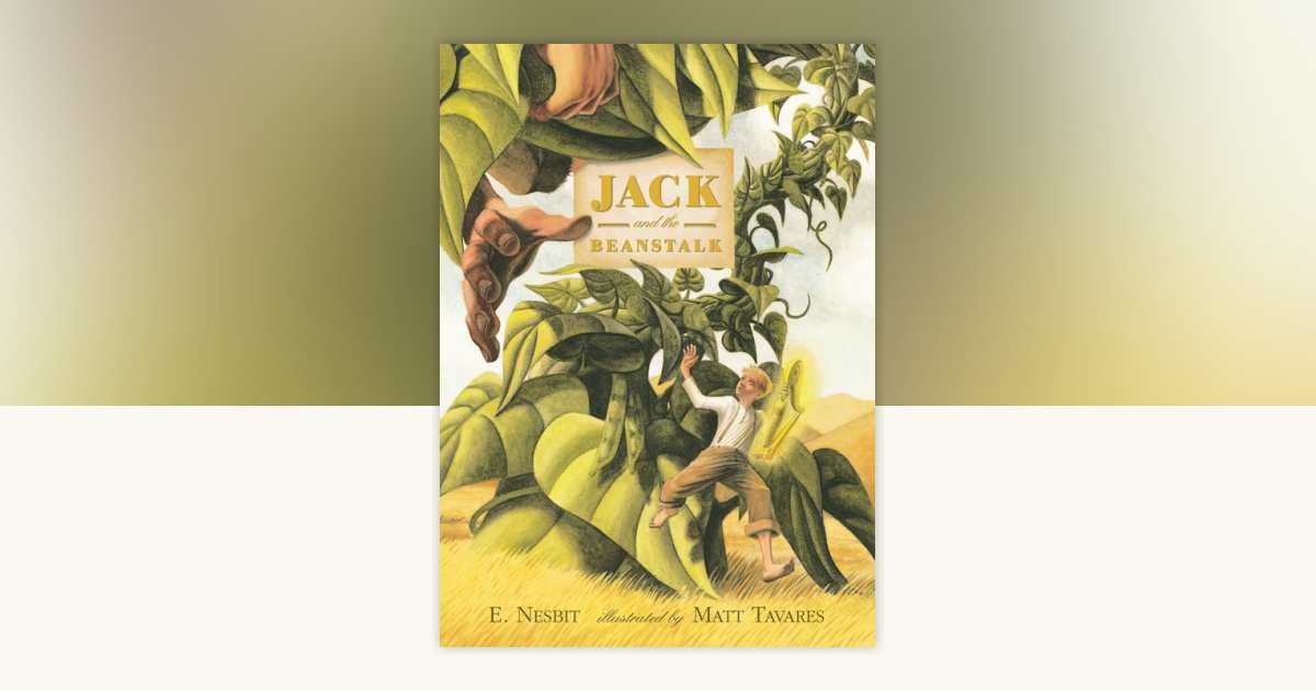 Jack and the Beanstalk by E. Nesbit: 9780763621247 | PenguinRandomHouse ...