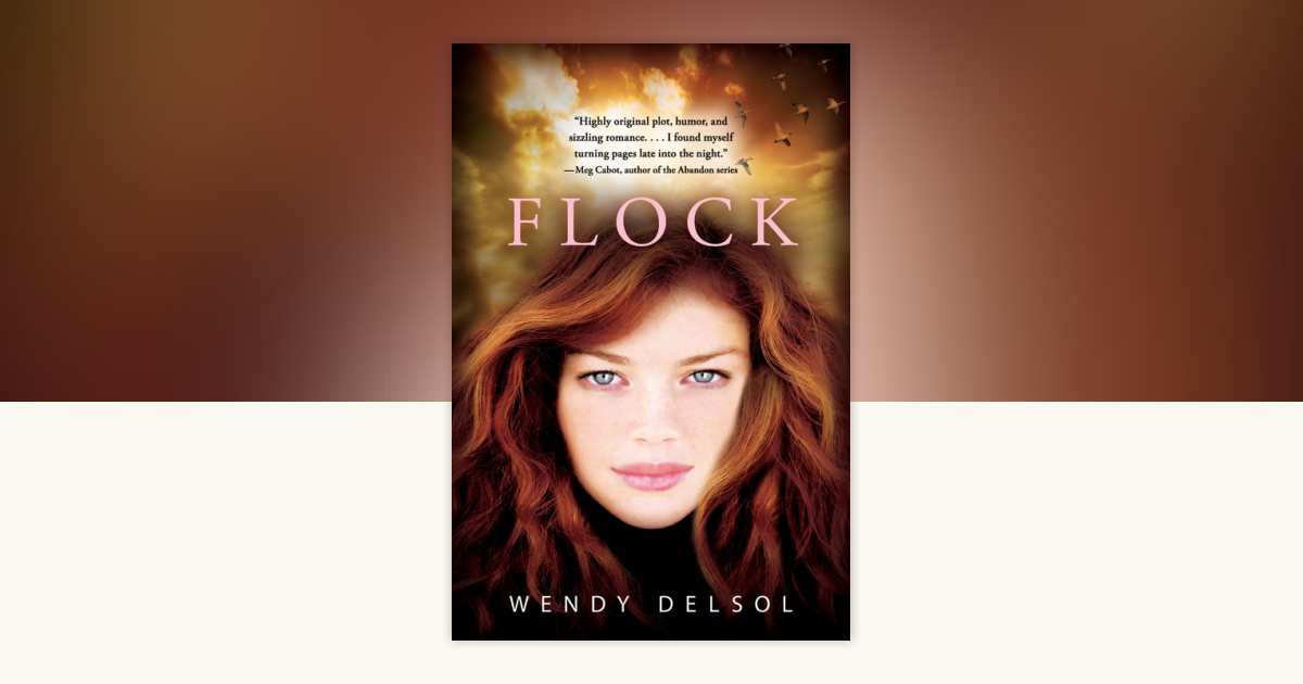 Flock by Wendy Delsol: 9780763664671 | PenguinRandomHouse.com: Books