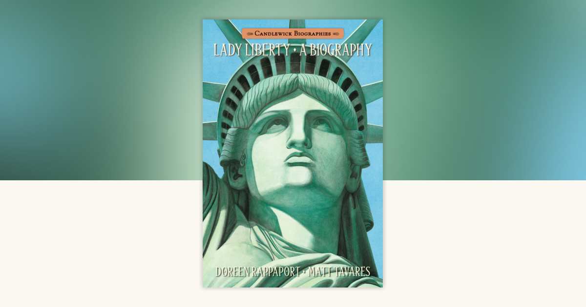 Lady Liberty by Doreen Rappaport: 9780763671143 | PenguinRandomHouse ...