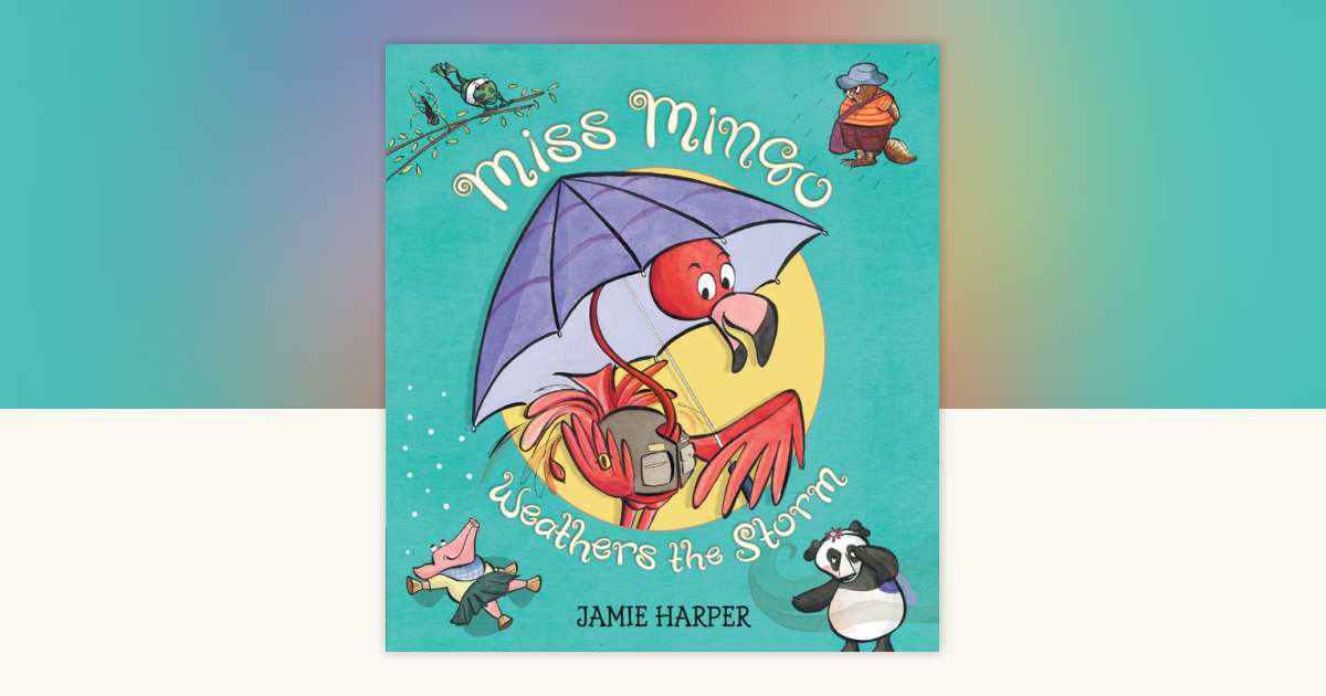 Miss Mingo Weathers the Storm by Jamie Harper: 9780763695149 ...