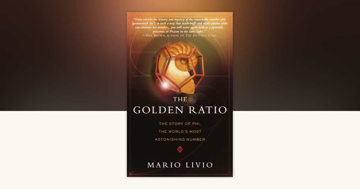 The Golden Ratio by Mario Livio: 9780767908160 | PenguinRandomHouse.com ...