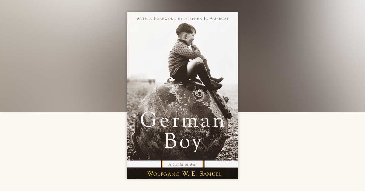 German Boy by Wolfgang Samuel: 9780767908245 | PenguinRandomHouse.com ...