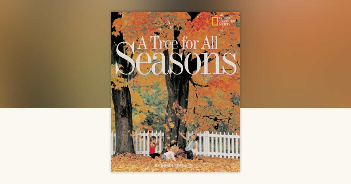 A Tree for All Seasons by Robin Bernard: 9780792266747 ...
