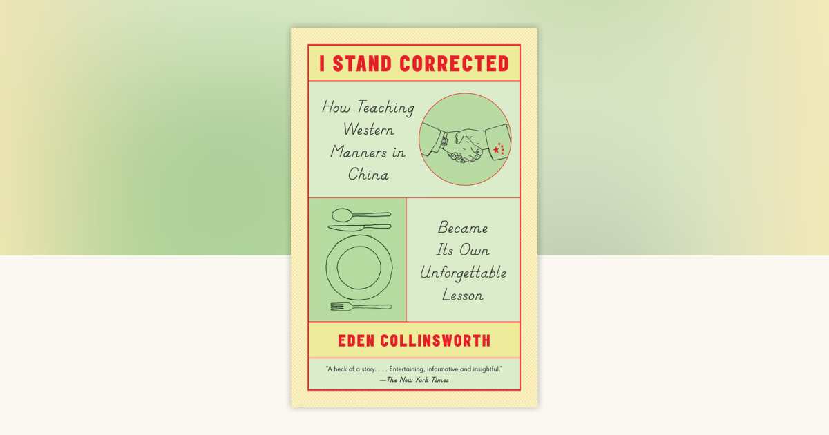 I Stand Corrected by Eden Collinsworth: 9780804170468 ...