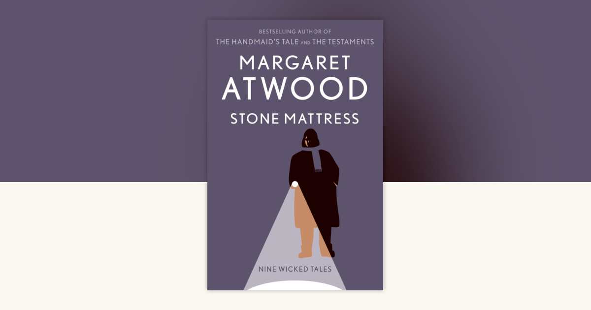 Stone Mattress by Margaret Atwood: 9780804173506 | PenguinRandomHouse ...