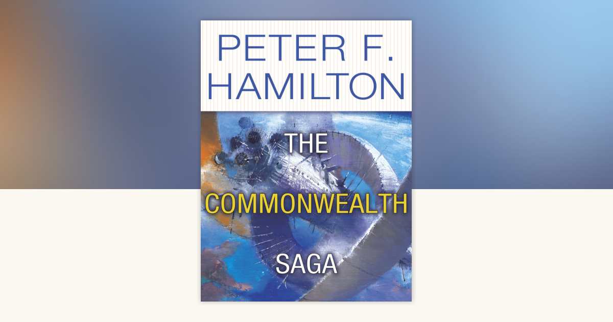 The Commonwealth Saga 2-Book Bundle by Peter F. Hamilton: 9780804180658 ...