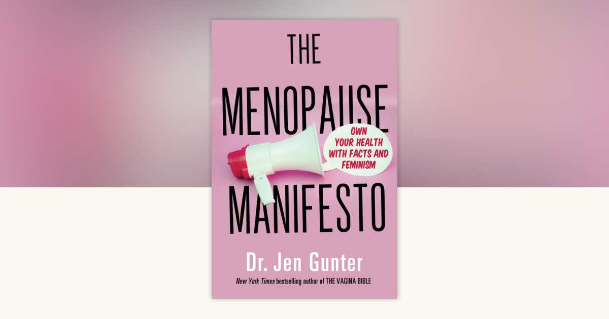 The Menopause Manifesto by Dr. Jen Gunter: 9780806540665 ...
