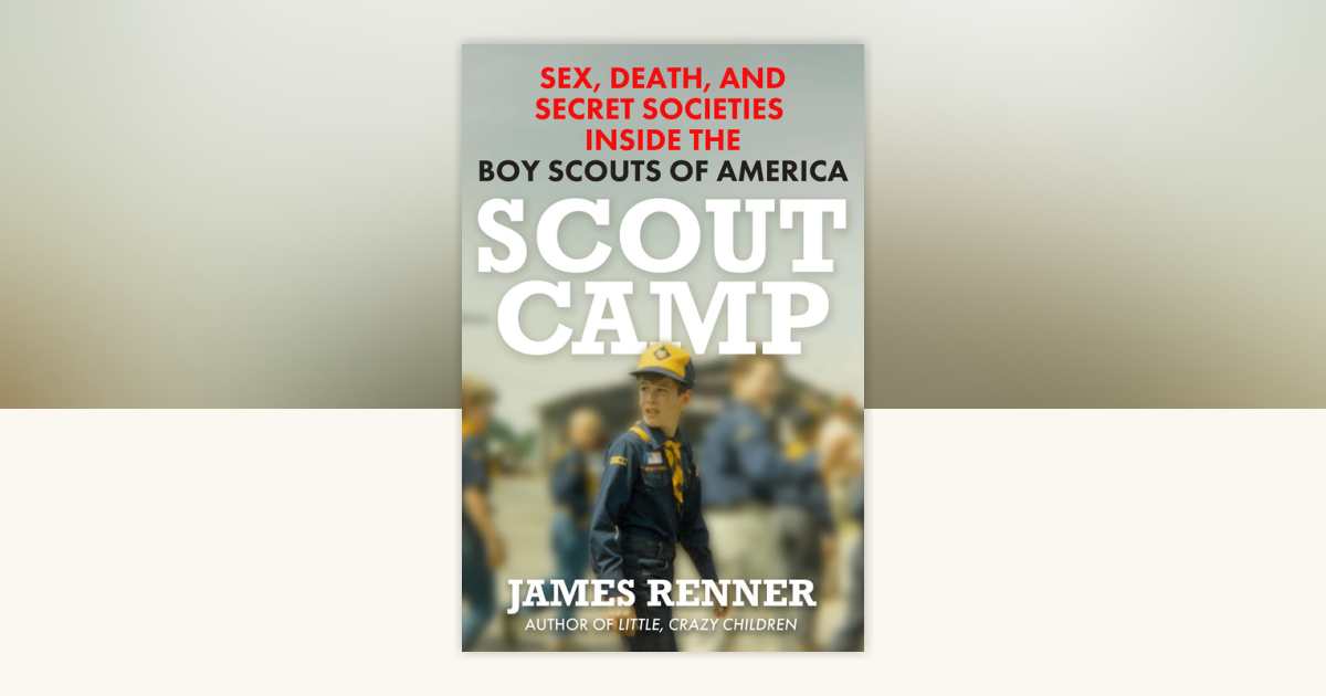 Scout Camp by James Renner: 9780806543321 | PenguinRandomHouse.com: Books