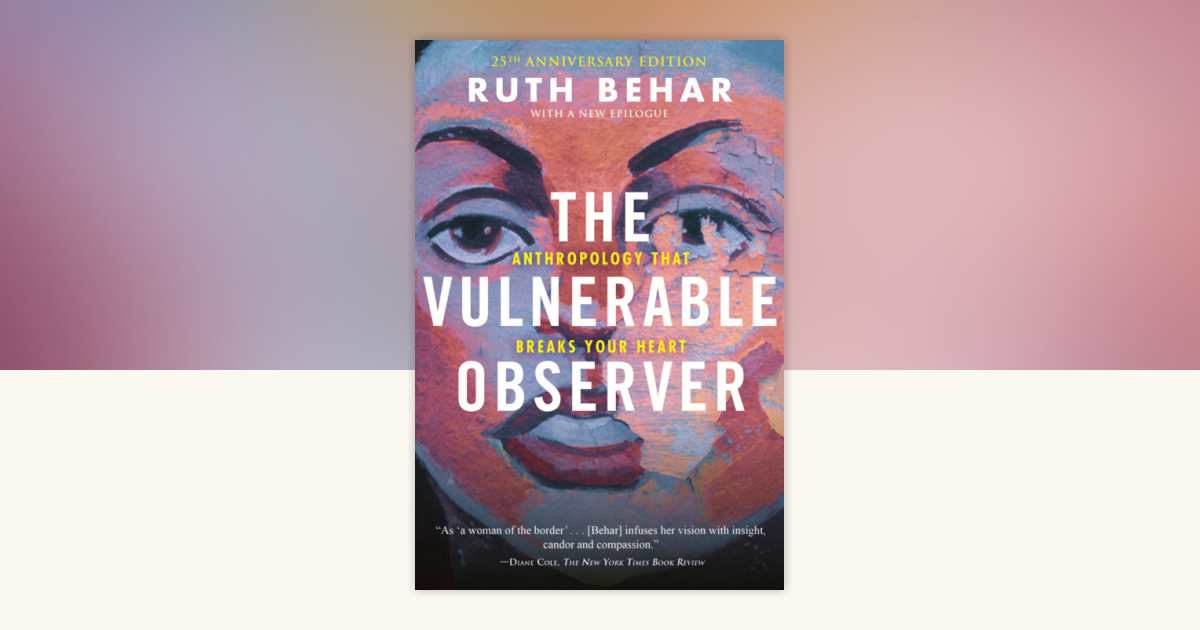 The Vulnerable Observer by Ruth Behar: 9780807007136 ...