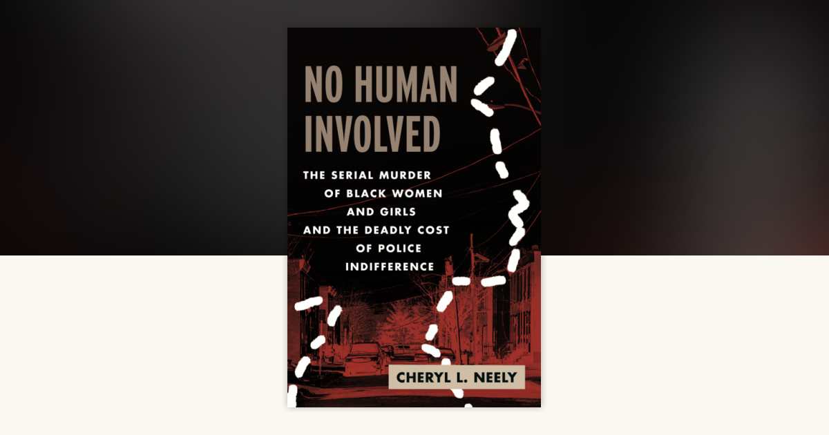 No Human Involved by Cheryl L. Neely: 9780807021484 ...