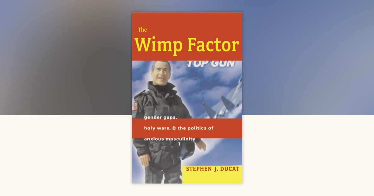 The Wimp Factor by Stephen Ducat: 9780807043455 | PenguinRandomHouse ...