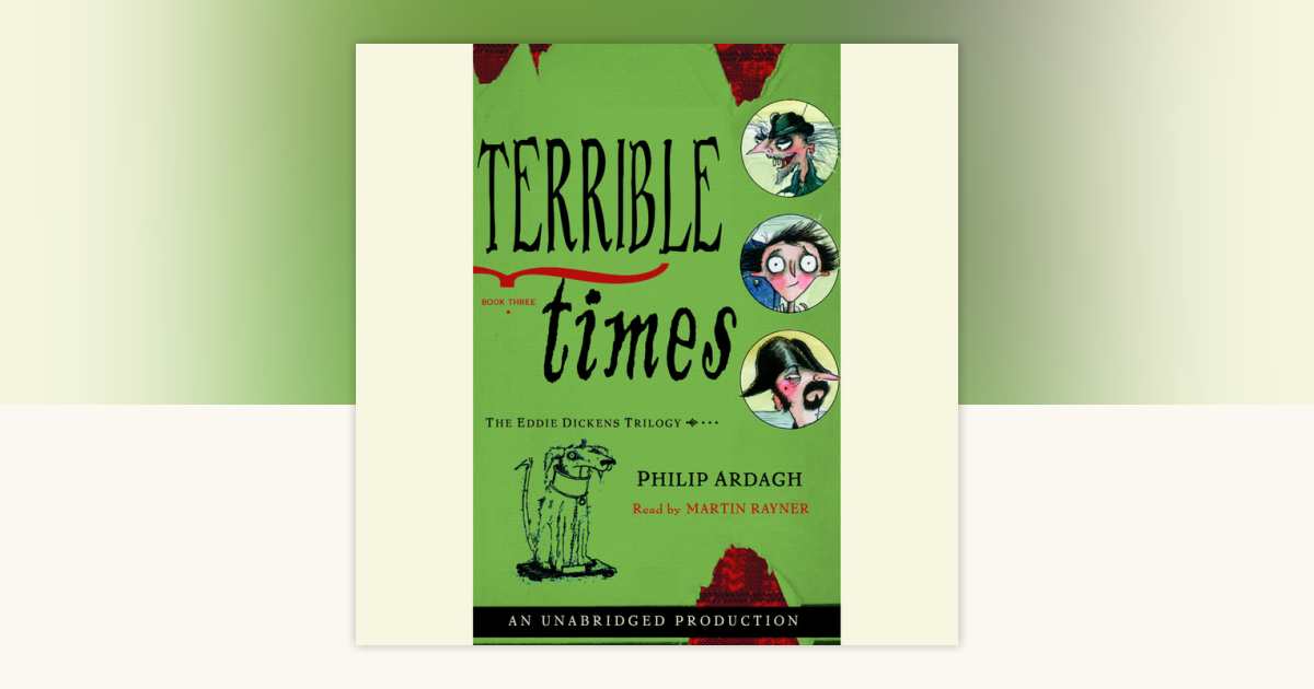 Terrible Times by Philip Ardagh: 9780807218945 | PenguinRandomHouse.com ...