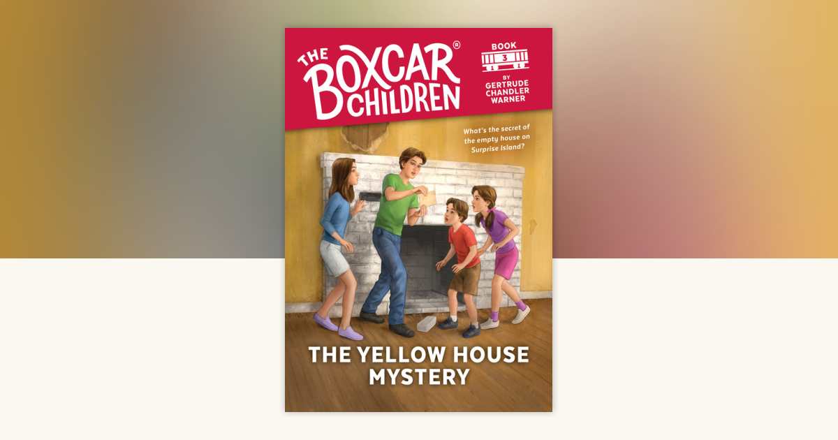 The Yellow House Mystery by Gertrude Chandler Warner: 9780807593660 ...