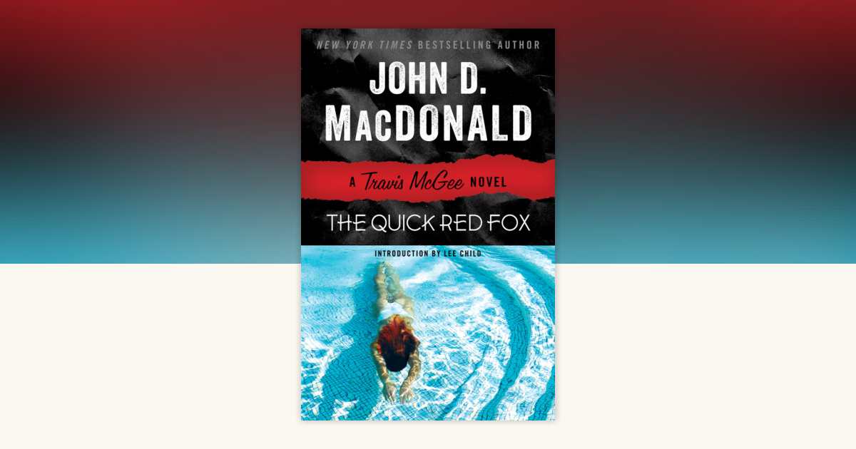 The Quick Red Fox by John D. MacDonald: 9780812983944 ...