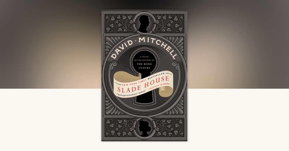 Slade House by David Mitchell: 9780812988079 | PenguinRandomHouse.com ...