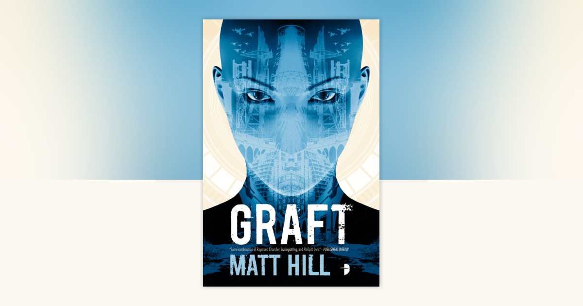 Graft by Matt Hill: 9780857664990 | PenguinRandomHouse.com: Books
