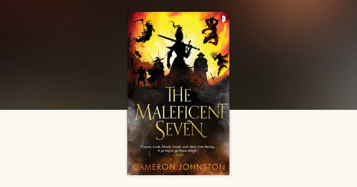 The Maleficent Seven by Cameron Johnston: 9780857669087 ...