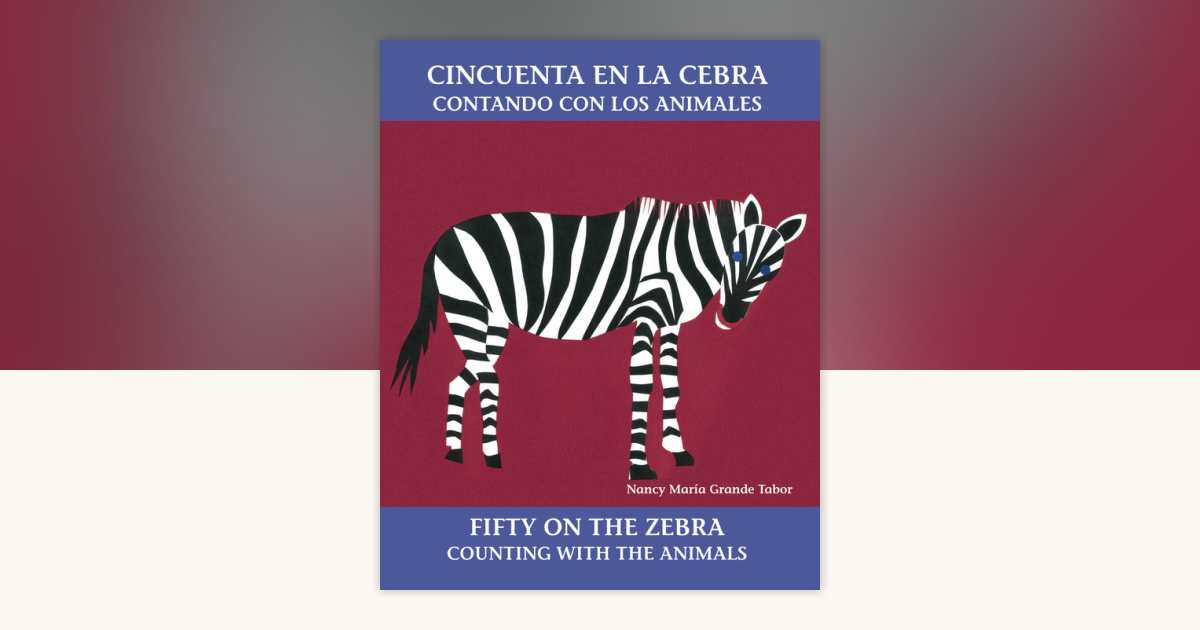 Cincuenta en la cebra / Fifty On the Zebra (Spanish Bilingual Edition ...