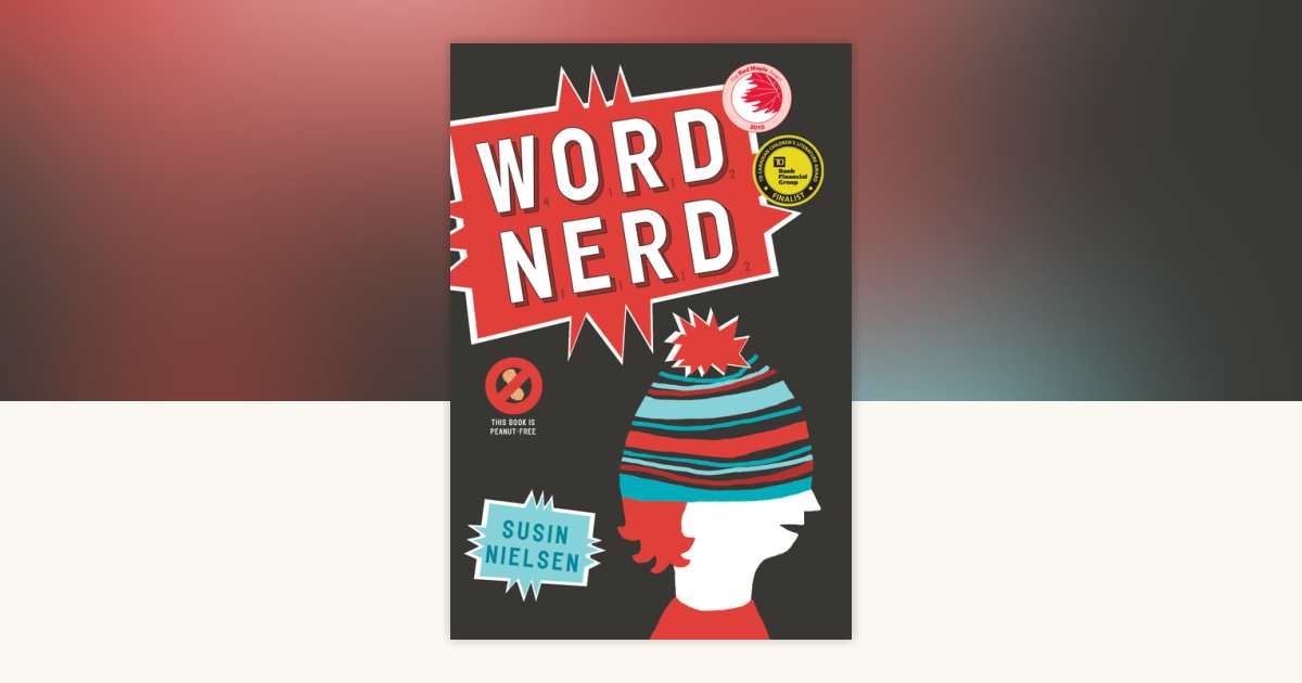 Word Nerd by Susin Nielsen: 9780887769900 | PenguinRandomHouse.com: Books