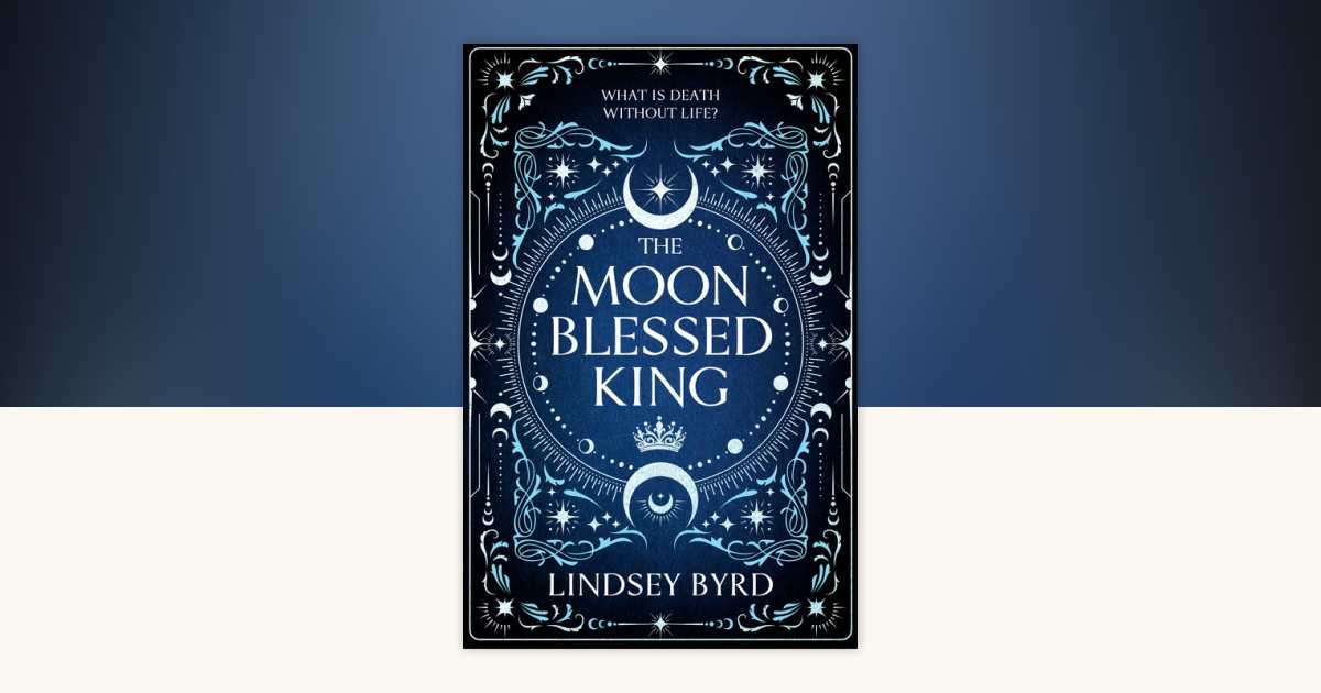 The Moon Blessed King by Lindsey Byrd: 9781039012509 ...