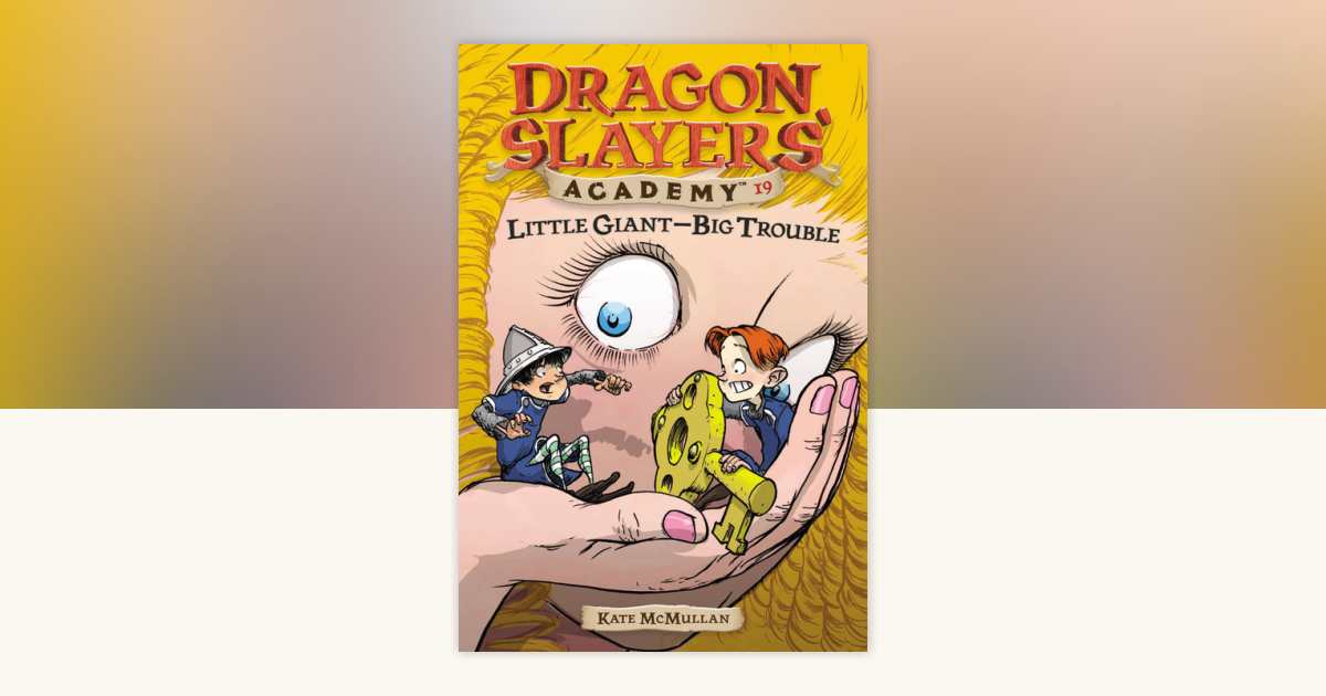 Little Giant--Big Trouble #19 by Kate McMullan: 9781101142059 ...