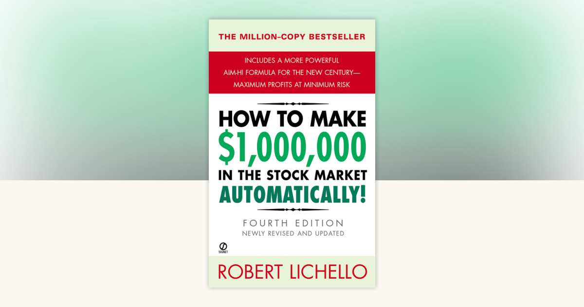How to Make $1,000,000 in the Stock Market Automatically by Robert ...