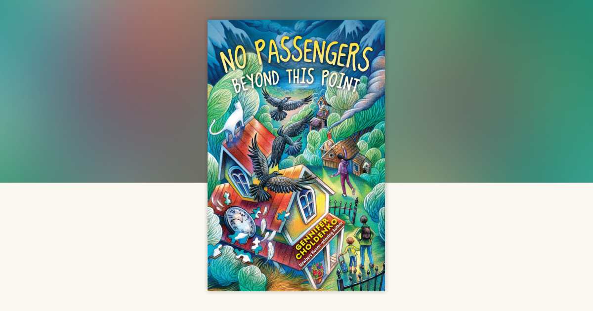 No Passengers Beyond This Point by Gennifer Choldenko: 9781101566435 ...