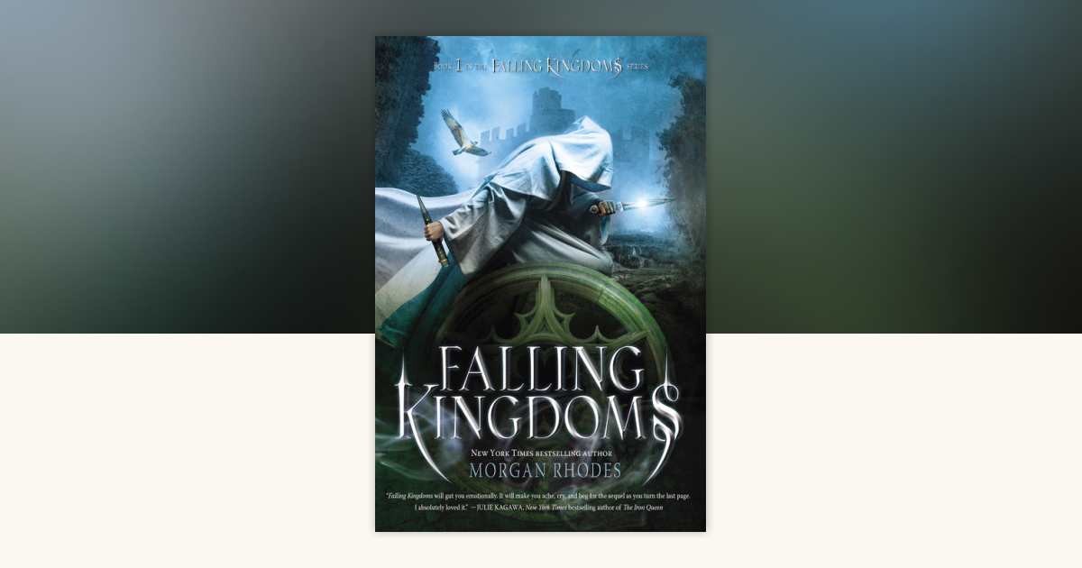 Falling Kingdoms by Morgan Rhodes: 9781101590768 | PenguinRandomHouse ...