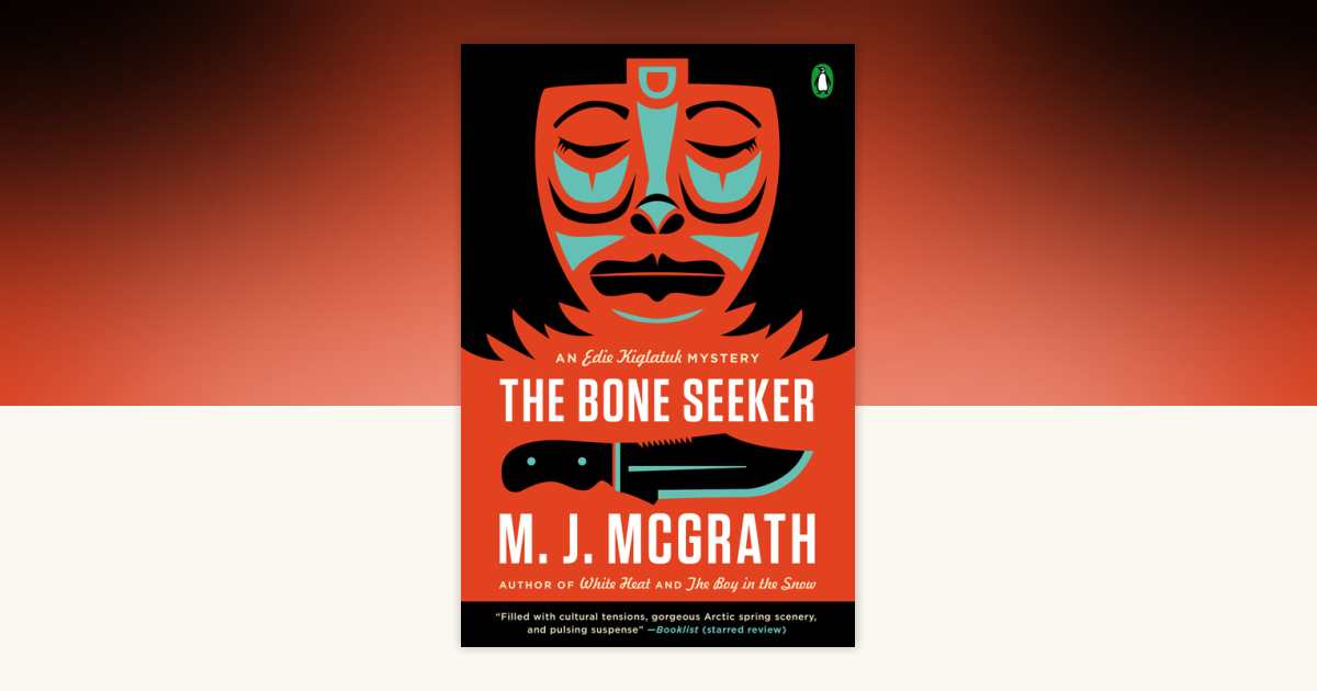 The Bone Seeker by M. J. McGrath: 9781101604892 | PenguinRandomHouse ...
