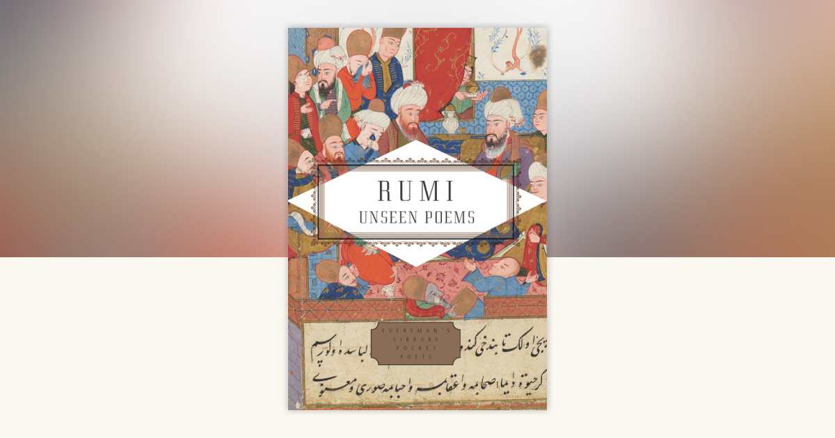 Rumi by Rumi: 9781101908105 | PenguinRandomHouse.com: Books