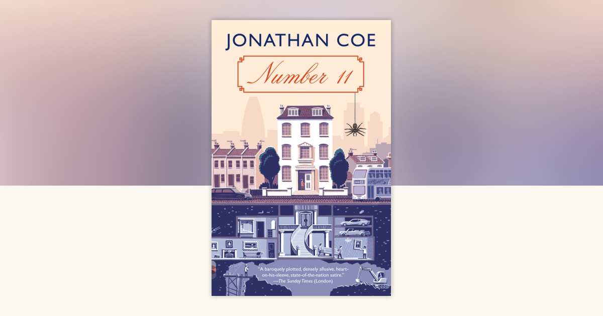 Number 11 by Jonathan Coe: 9781101972809 | PenguinRandomHouse.com: Books