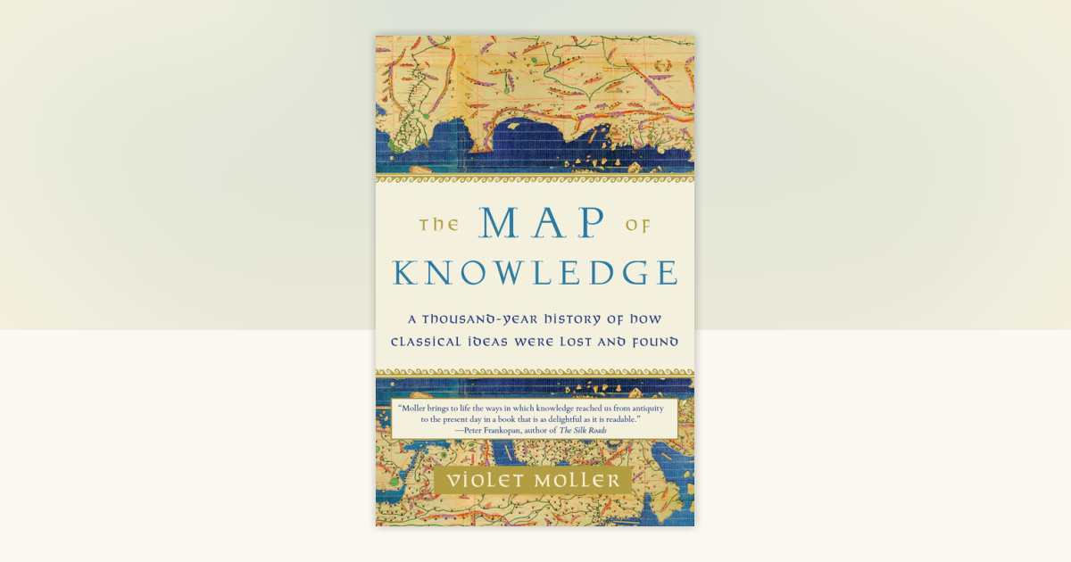The Map of Knowledge by Violet Moller: 9781101974063 ...