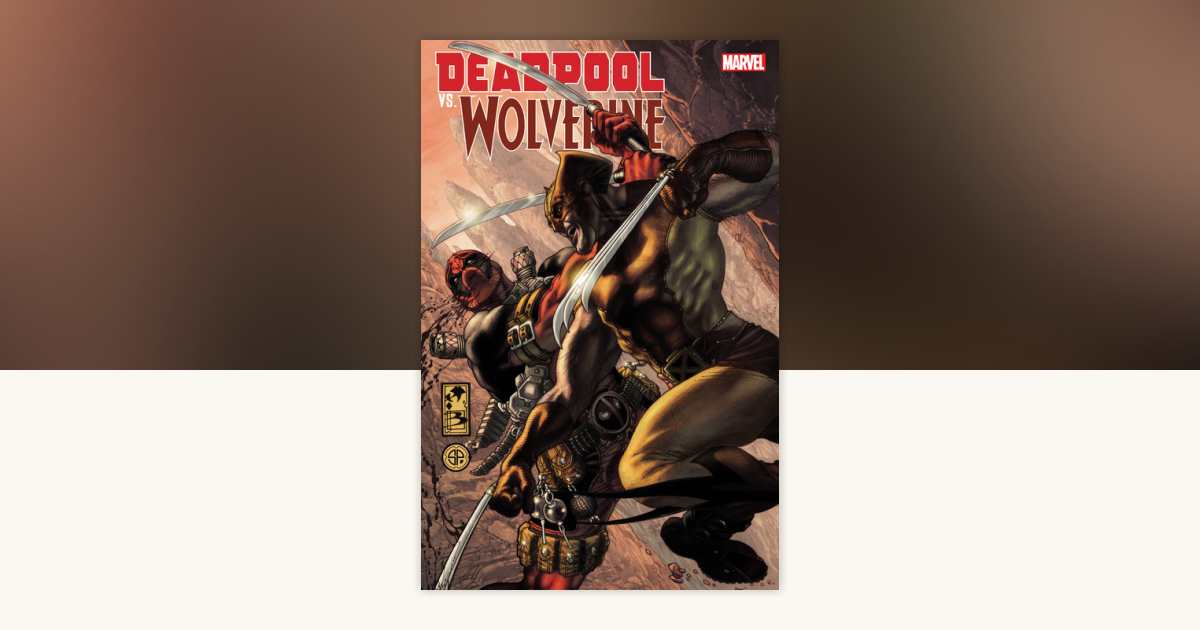 Deadpool Vs. Wolverine by Larry Hama, Marvel Various: 9781302953133 ...
