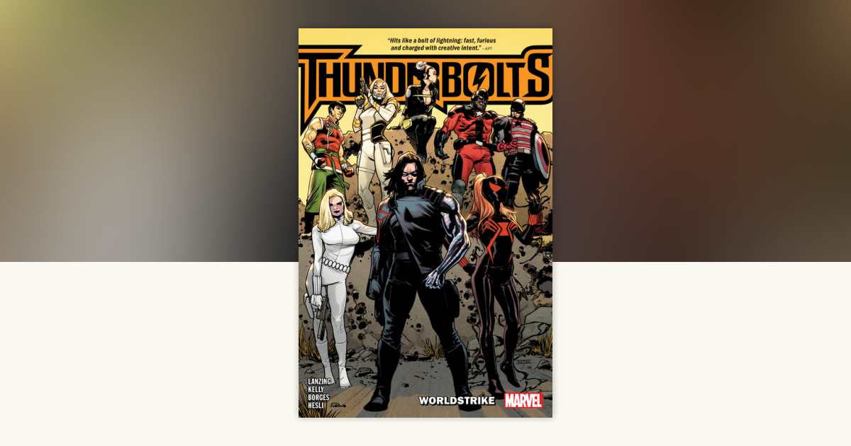 Thunderbolts: Worldstrike by Collin Kelly, Jackson Lanzing: 9781302955663 | PenguinRandomHouse ...