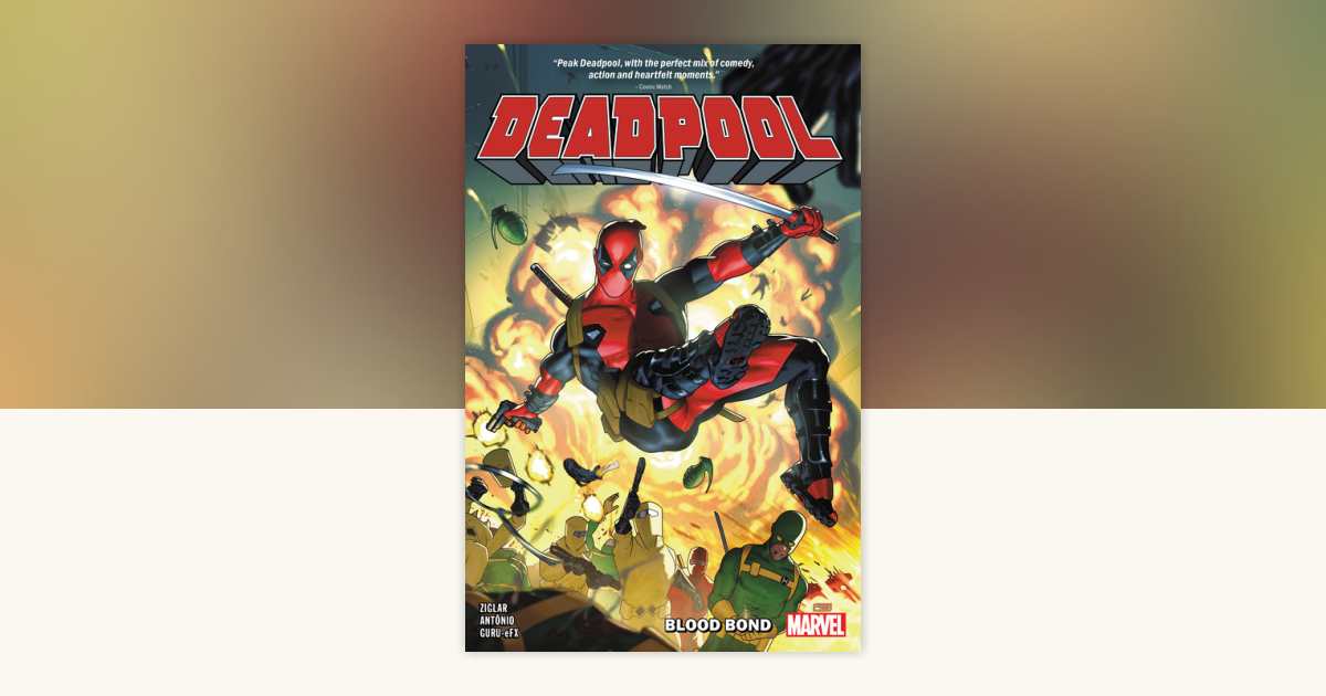 Deadpool By Cody Ziglar Vol. 1: Blood Bond by Cody Ziglar ...