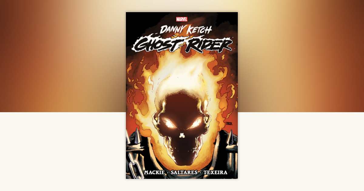 Ghost Rider: Danny Ketch Omnibus Vol. 1 Mark Texeira Cover by Howard ...
