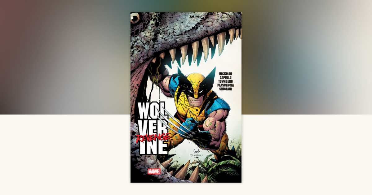 Wolverine: Revenge by Jonathan Hickman: 9781302960674 ...