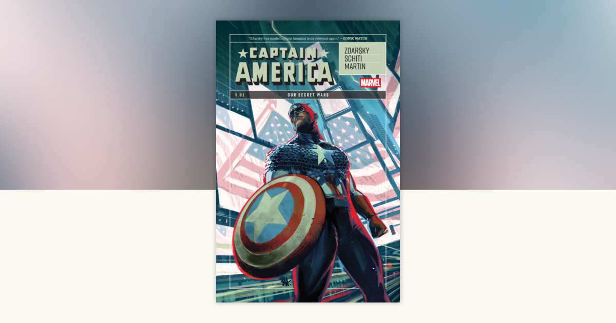 Captain America Vol. 1: Our Secret Wars by Chip Zdarsky: 9781302964030 ...