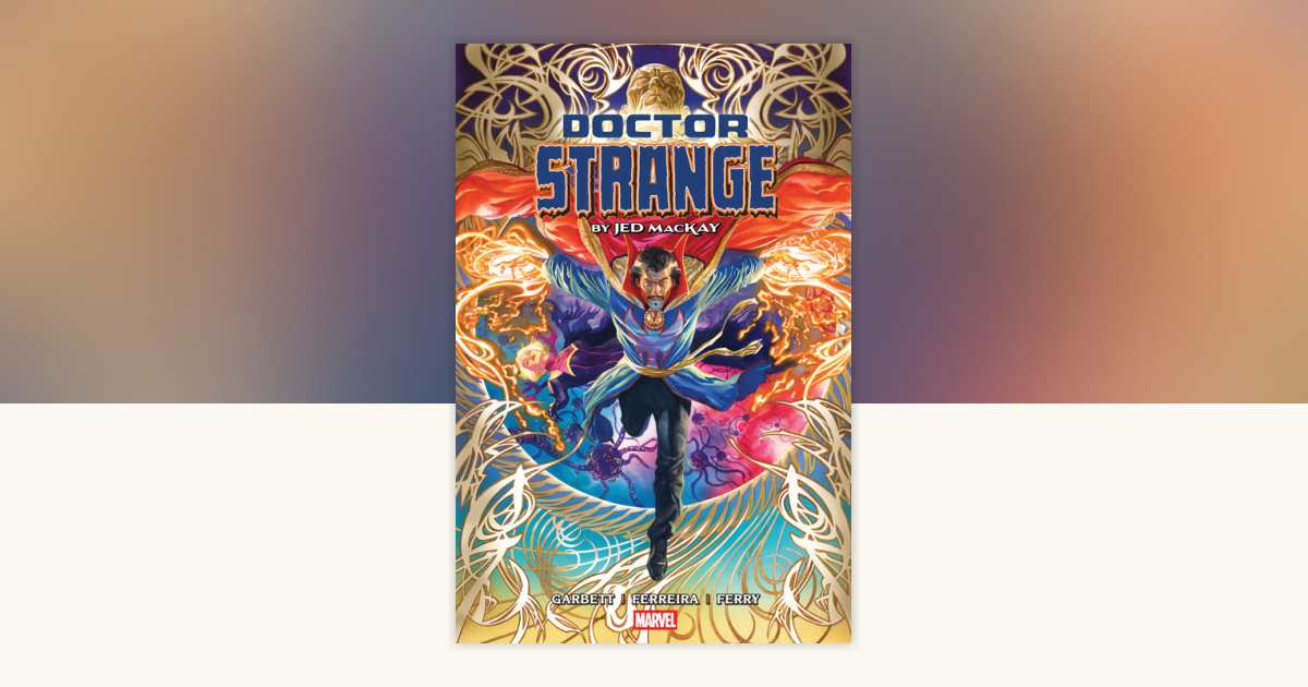 Doctor Strange By Jed Mackay Omnibus by Jed MacKay: 9781302964757 ...