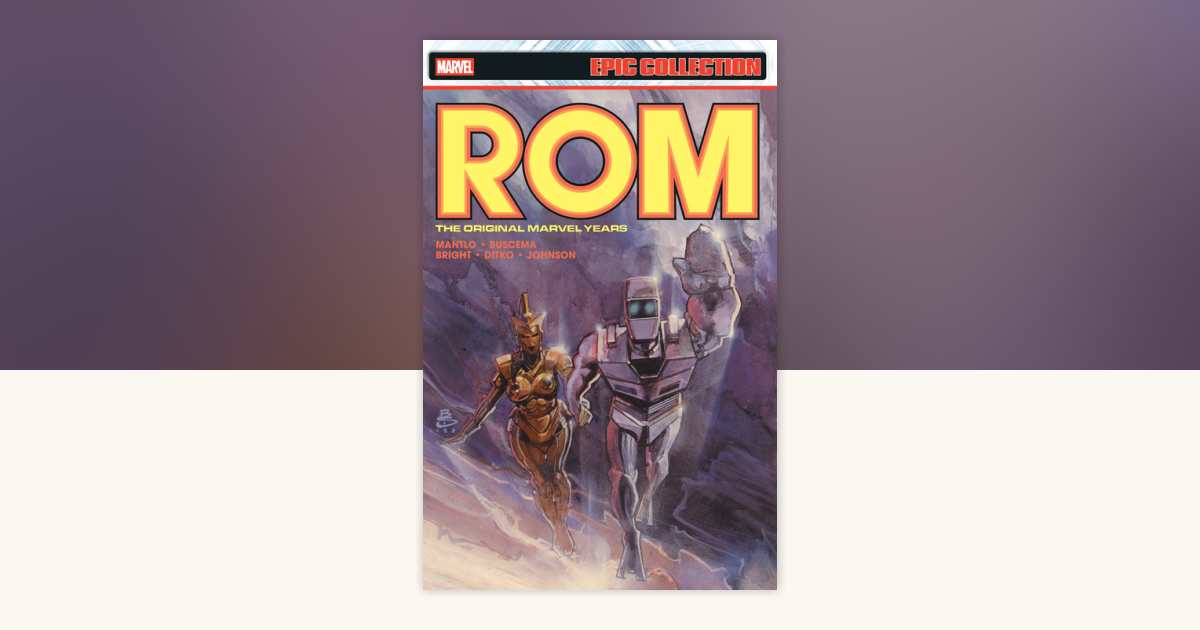 Rom Epic Collection: The Original Marvel Years Vol. 4 by Bill Mantlo ...