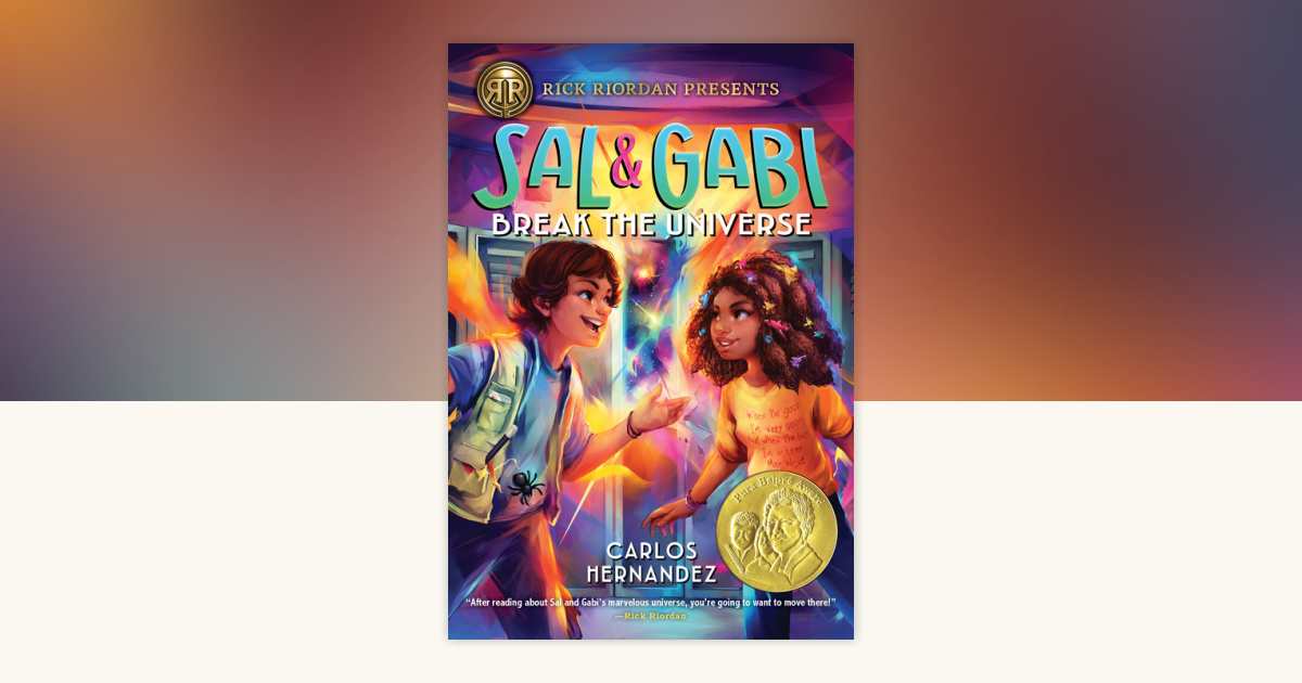 Rick Riordan Presents: Sal and Gabi Break the Universe-A Sal and Gabi ...