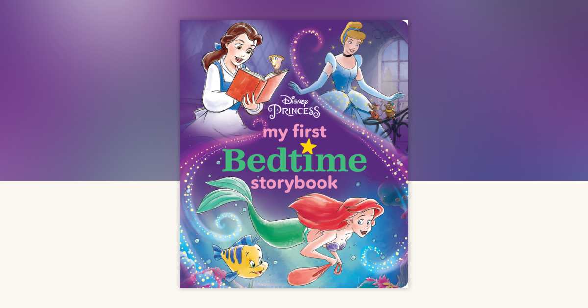 Disney Princess My First Bedtime Storybook by Disney Books ...