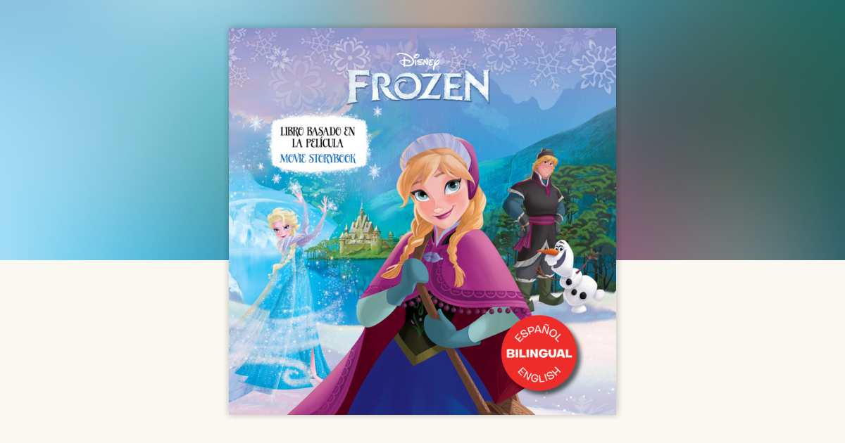 Frozen Movie Storybook / Libro basado en la película (English-Spanish ...
