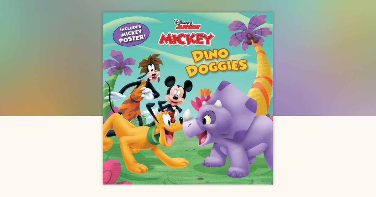 Mickey Mouse Funhouse: Dino Doggies by Disney Books: 9781368069755 ...