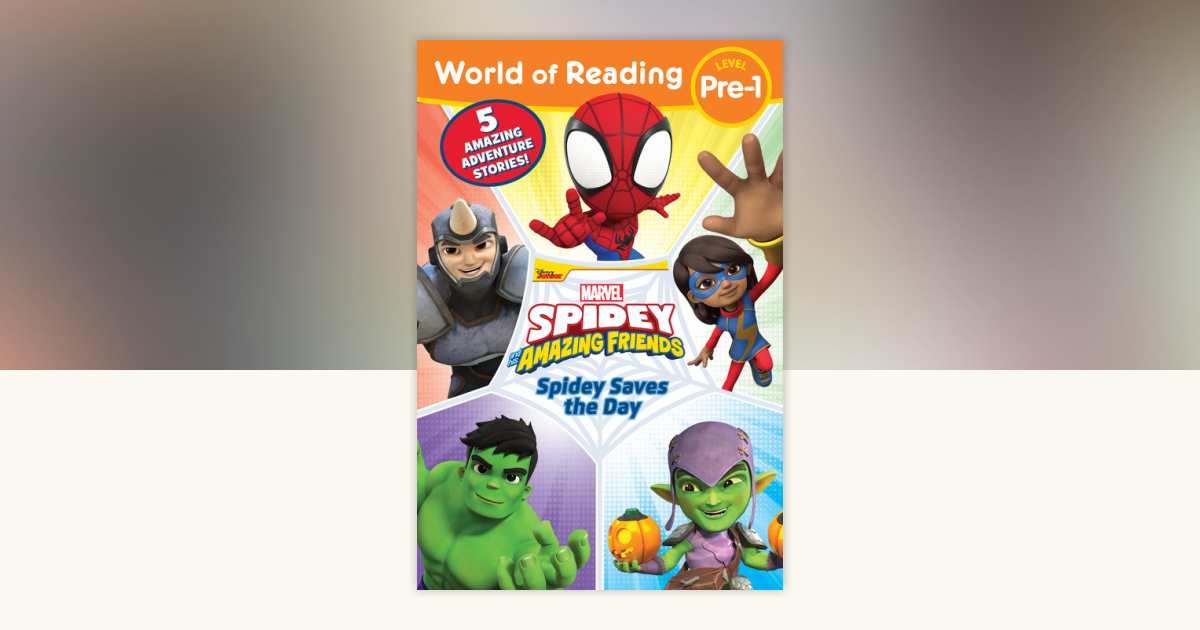 World of Reading: Spidey Saves the Day by Disney Books: 9781368076050 ...